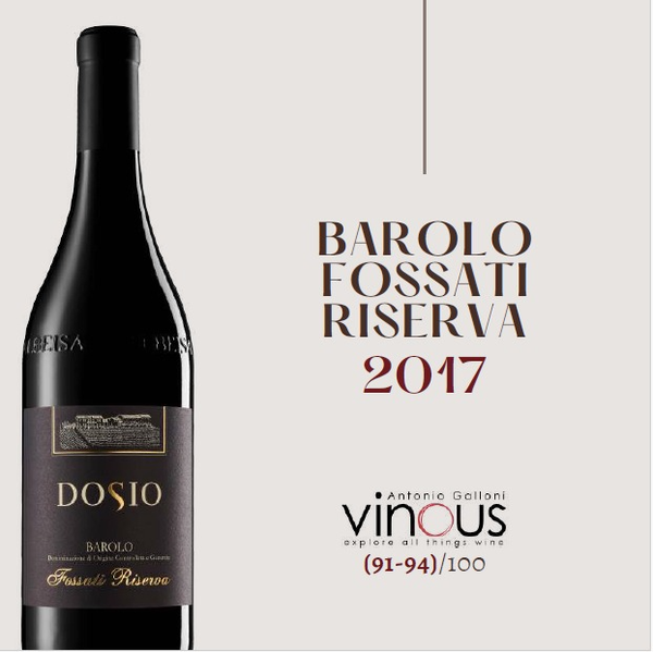 2017 Dosio | Barolo | Fossati Riserva – Parmeson Wines